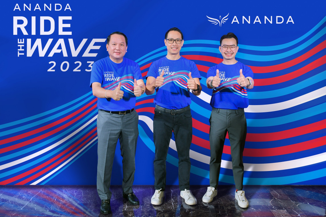 อนันดาฯ พร้อมเดินหน้าภายใต้แนวคิด “Ananda Ride the Wave” สร้างโอกาสรับ ...